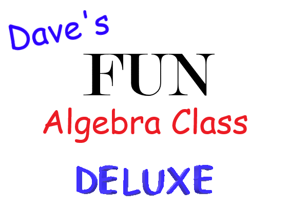 Dave's Fun Algebra Class DX | Gustavo's Glorious Gaming Gallery Wiki ...