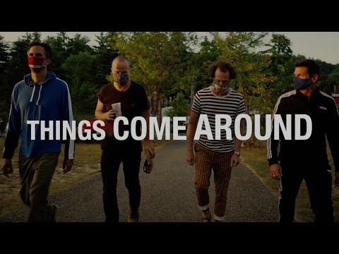 Things Come Around | Guster Wiki | Fandom
