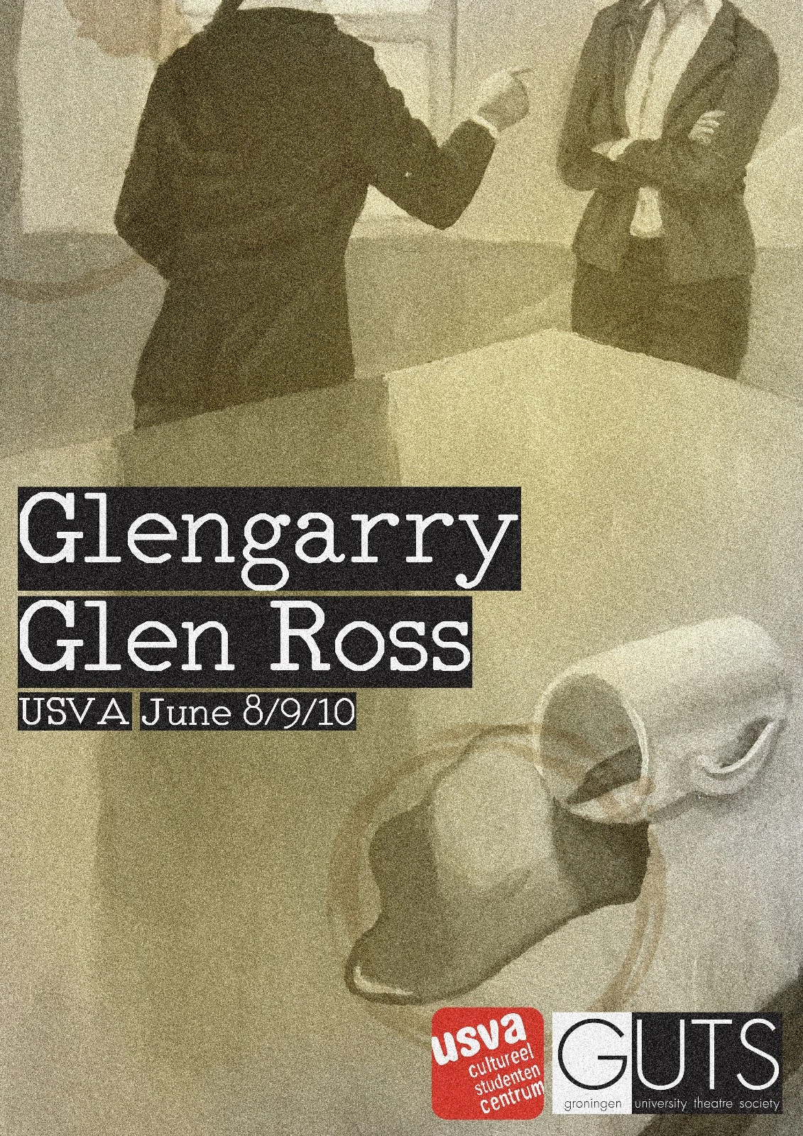 Glengarry Glen Ross | Groningen University Theatre Society Wiki | Fandom