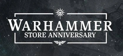 Warhammer Store Anniversary | Games Workshop Wiki | Fandom