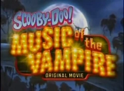 Scooby-Doo! Music of the Vampire | Halloween Wiki | Fandom