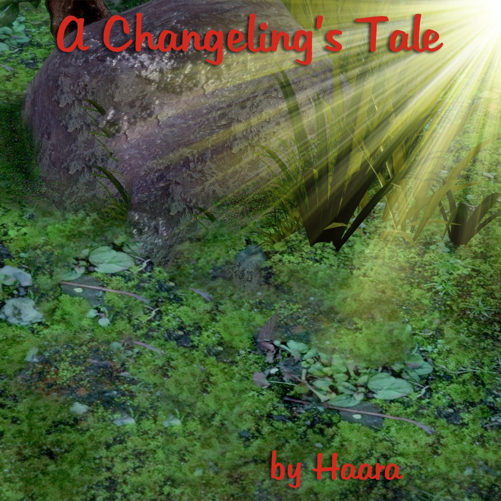 A Changeling's Tale | Haarapedia | Fandom