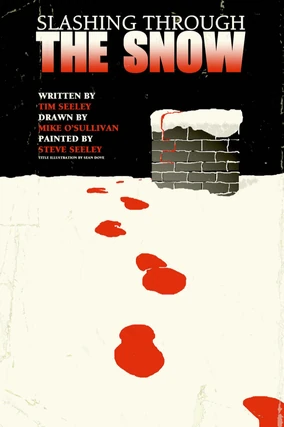 Slashing Through the Snow | Hack/Slash Wiki | Fandom