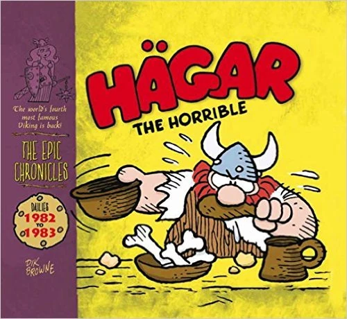 Hagar the Horrible : The Epic Chronicles - Dailies 1982 to 1983 | Hagar ...