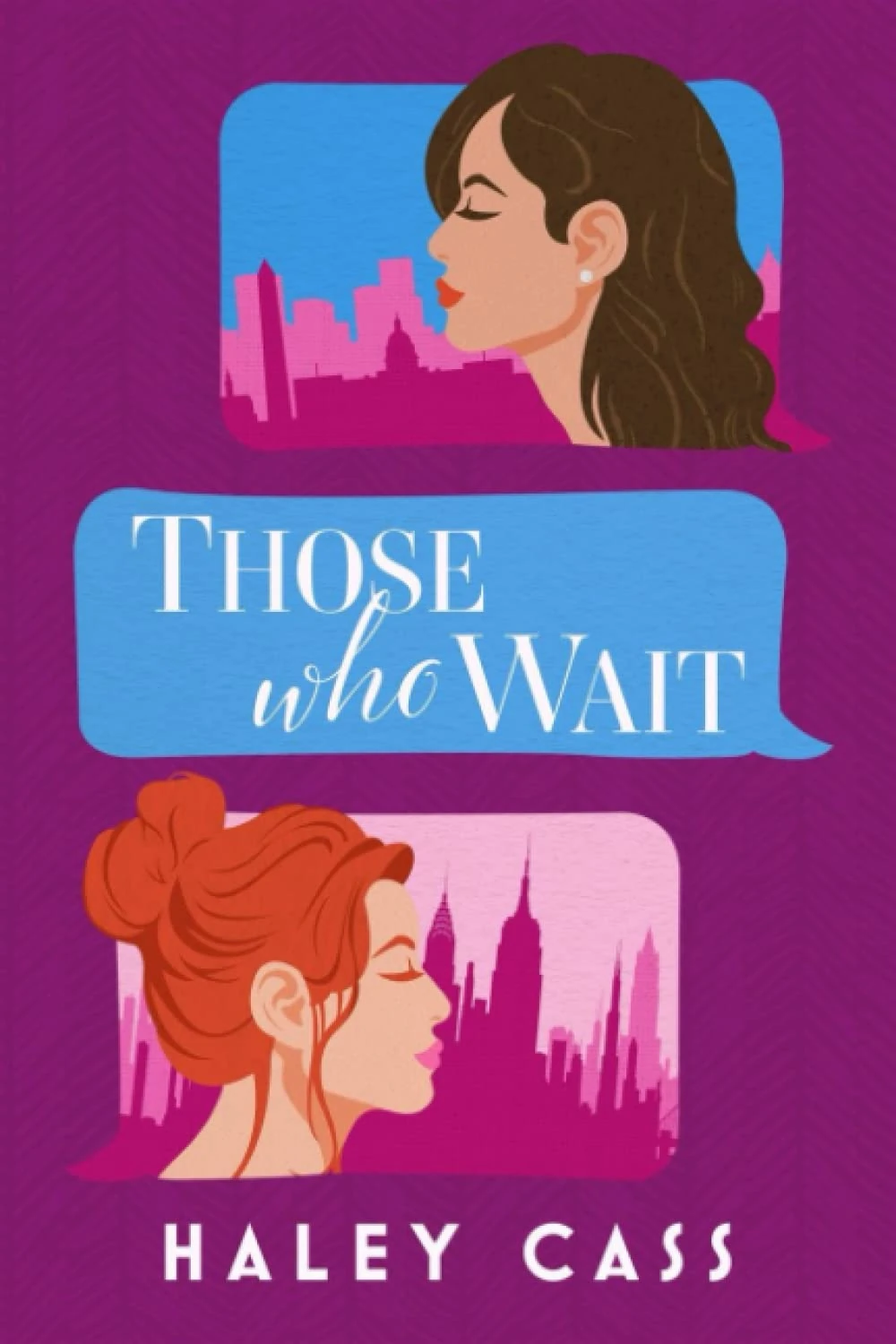 Those Who Wait | Haley Cass Wiki | Fandom