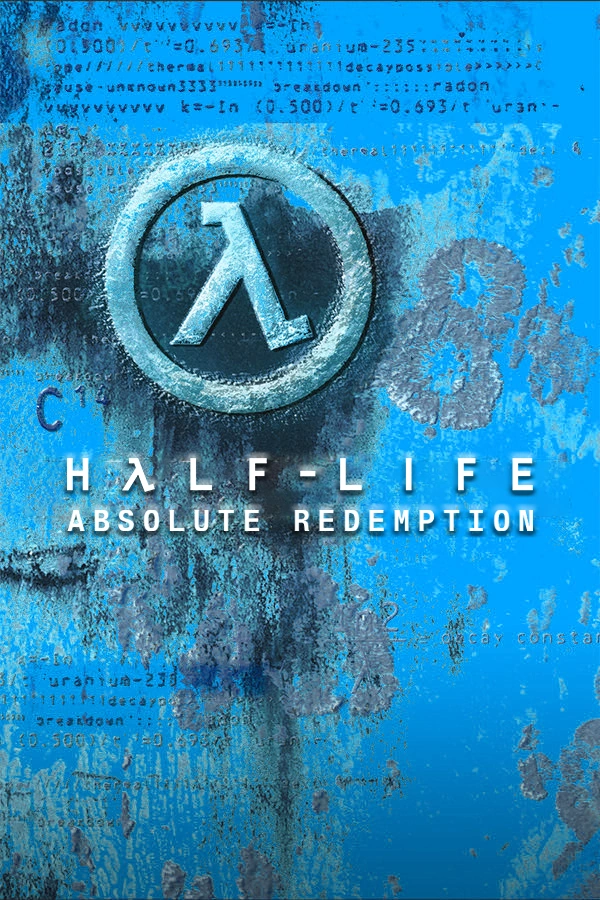 Absolute Redemption | Half-Life Modified Universe Wiki | Fandom