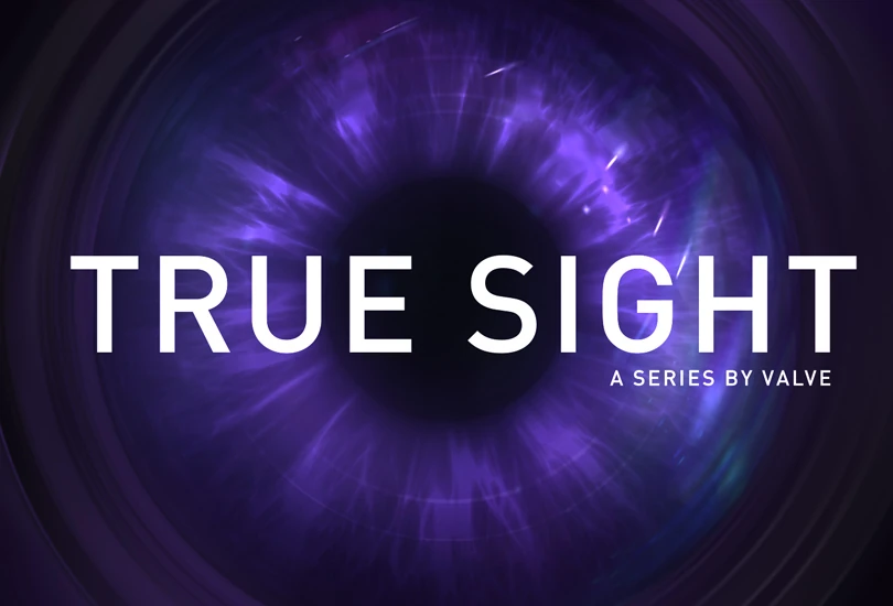 True Sight (Serie) | Valve Wiki | Fandom
