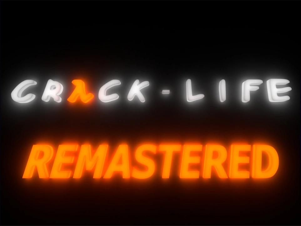 Crack-Life Remastered | Энциклопедия Half-Life | Fandom