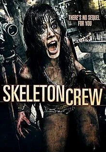 Skeleton Crew (2009) | Hall of Horror Wiki | Fandom