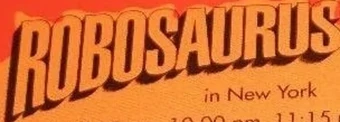Robosaurus (1992-1993) | Halloween Horror Nights Wiki | Fandom