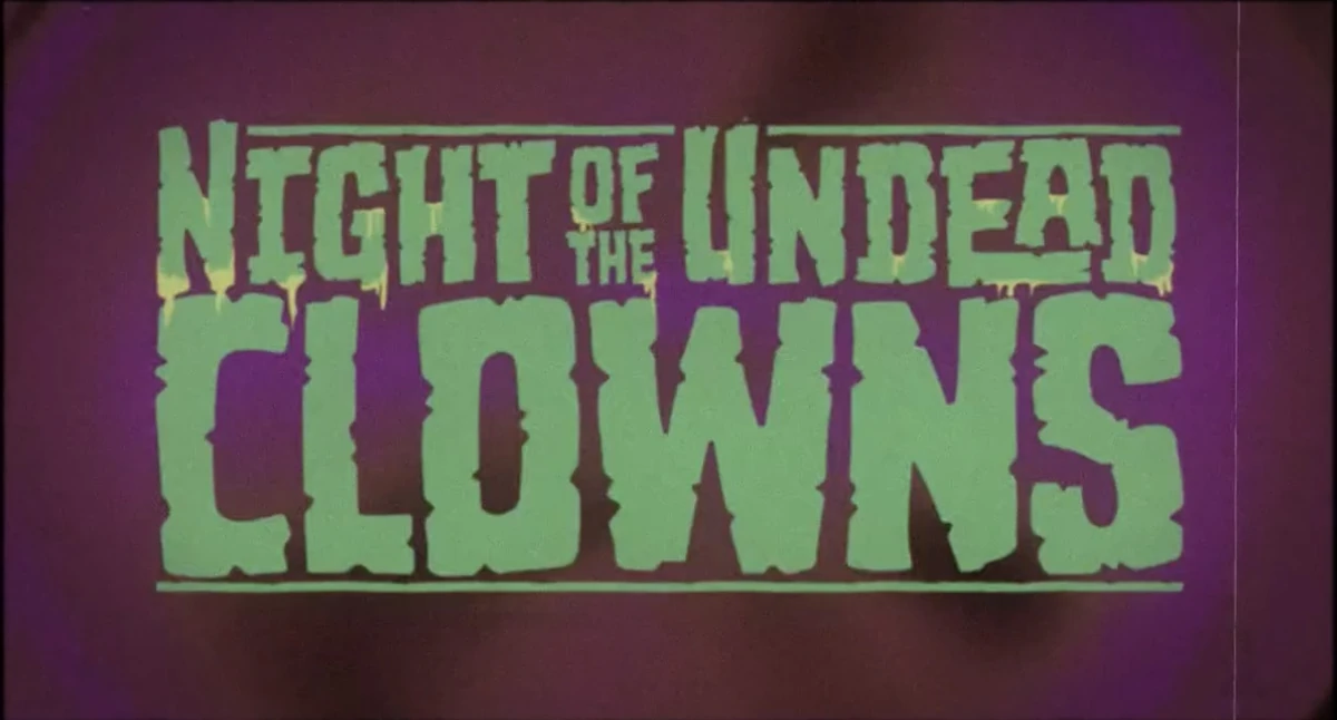 Night of the Undead Clowns | Halloween Horror Nights Wiki | Fandom