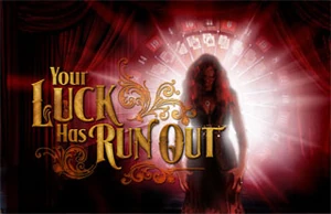 Your Luck Has Run Out | Halloween Horror Nights Wiki | Fandom