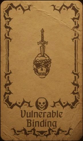 Vulnerable Binding | Hand Of Fate 2 Wiki | Fandom
