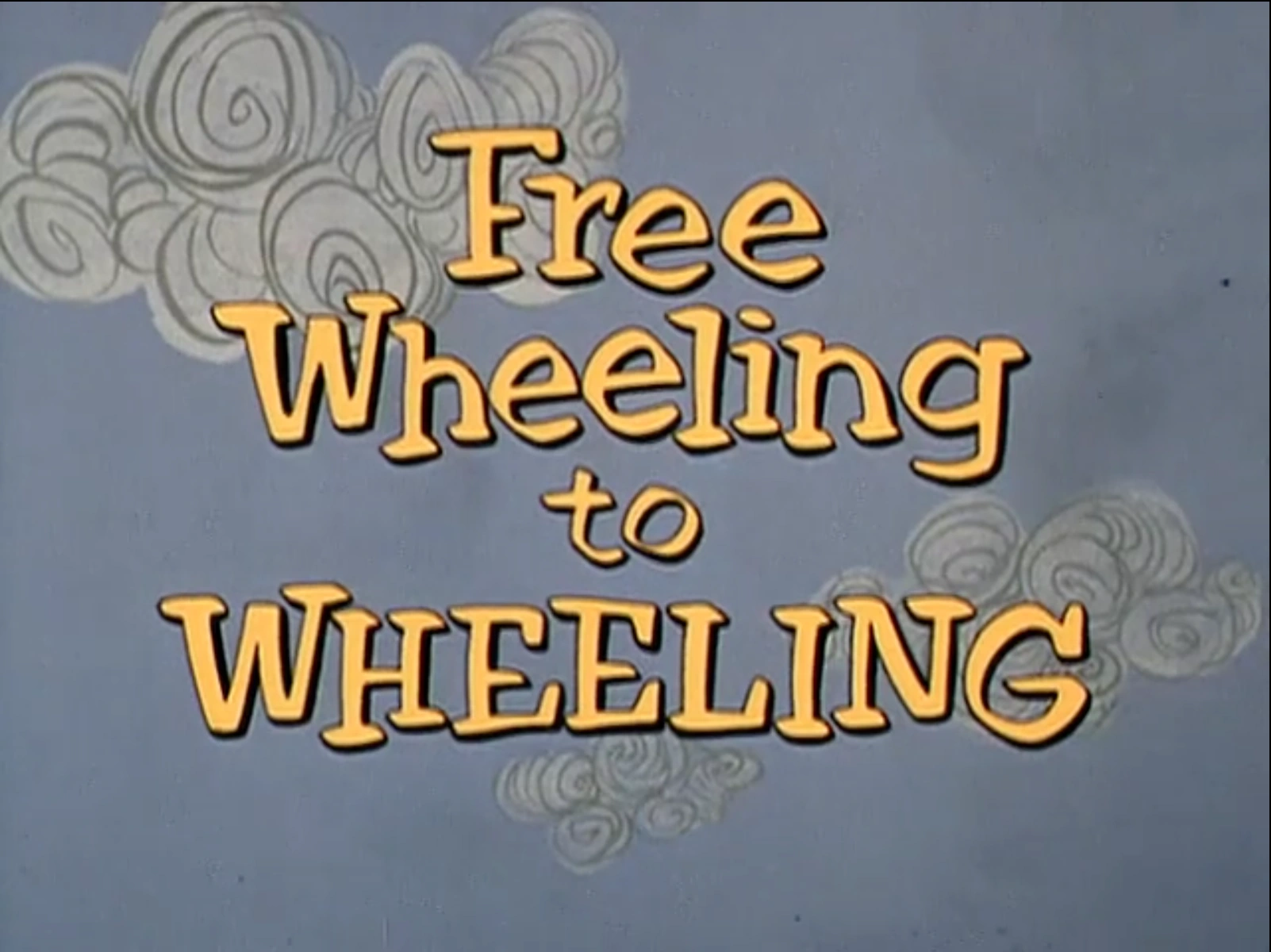 Free Wheeling to Wheeling | Hanna-Barbera Wiki | Fandom