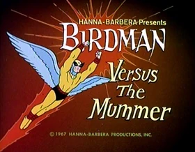 Birdman Versus The Mummer | Hanna-Barbera Wiki | Fandom