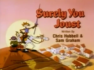 Surely You Joust | Hanna-Barbera Wiki | Fandom