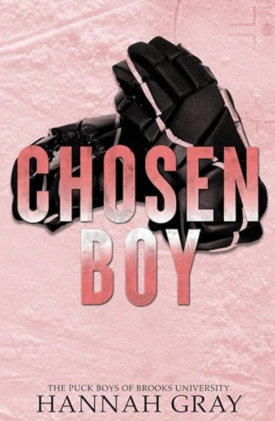 Chosen Boy | Hannah Gray Writes Wiki | Fandom