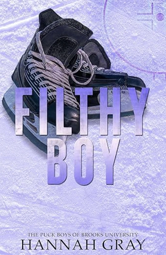 Filthy Boy | Hannah Gray Writes Wiki | Fandom