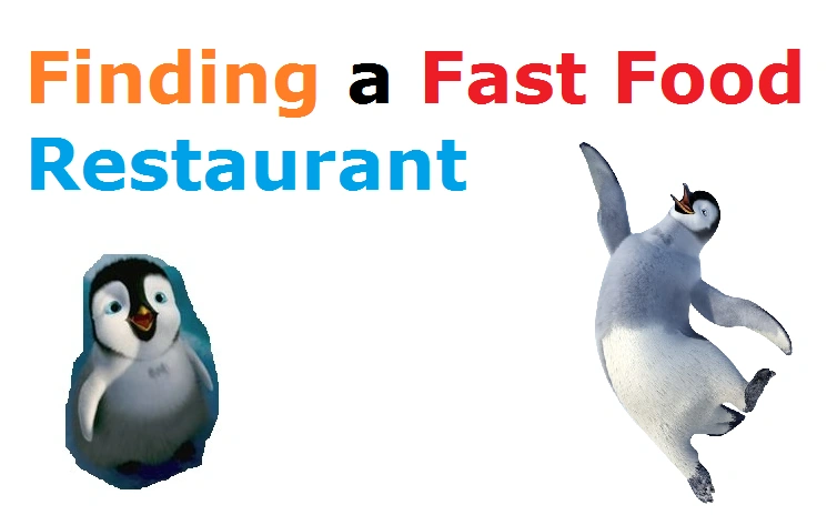 Finding a Fast Food Restaurant | Happy Feet Fanon Wiki | Fandom
