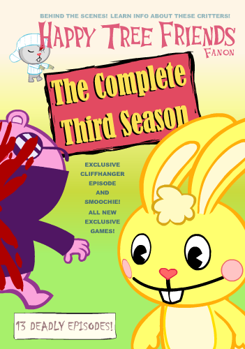 The Complete Third Season | Happy Tree Friends Fanon Wiki | Fandom