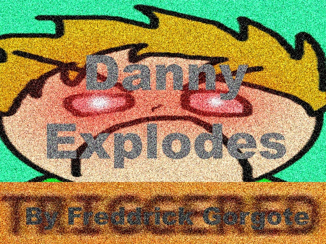 Danny Explodes | Happy Appy Wiki | Fandom