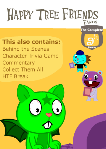 The Complete Ninth Season | Happy Tree Friends Fanon Wiki | Fandom