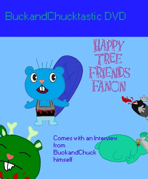 BuckandChucktastic DVD | Happy Tree Friends Fanon Wiki | Fandom
