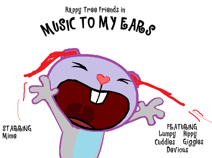 Music To My Ears | Happy Tree Friends Fanon Wiki | Fandom