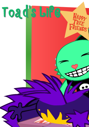 Toad's Life | Happy Tree Friends Fanon Wiki | Fandom