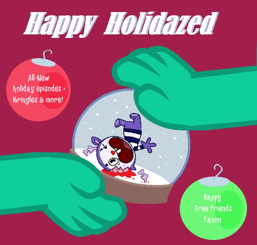 Happy Holidazed | Happy Tree Friends Fanon Wiki | Fandom
