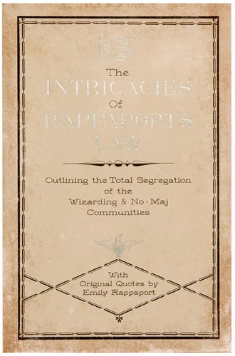 The Intricacies of Rappaport's Law | Harry Potter Wiki | Fandom