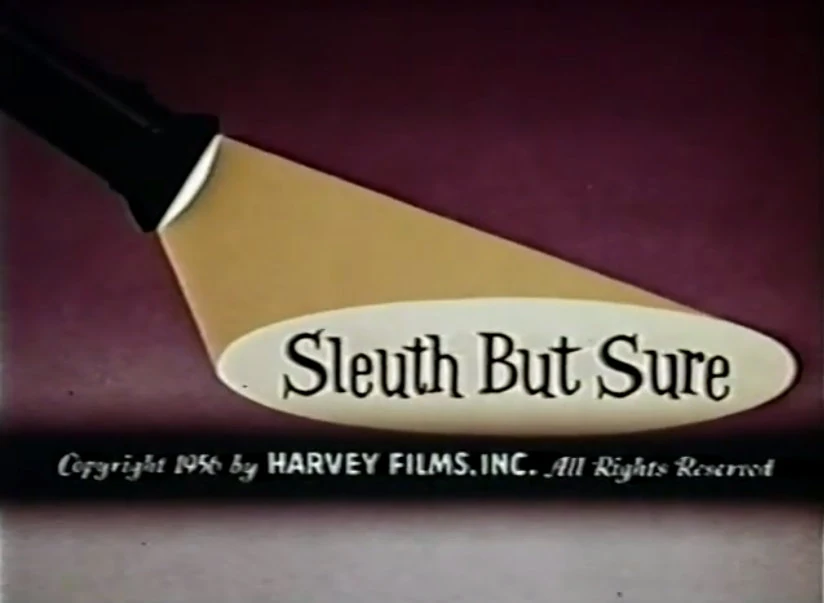 Sleuth But Sure | Harvey Comics Database Wiki | Fandom