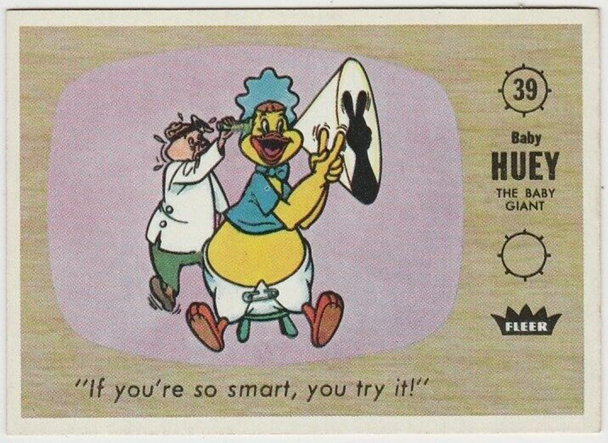 Fleer - Casper 39 - Baby Huey - If You're So Smart, You Try It ...