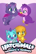 Hatchimals: Adventures in Hatchtopia | Hatchimals Wiki | Fandom