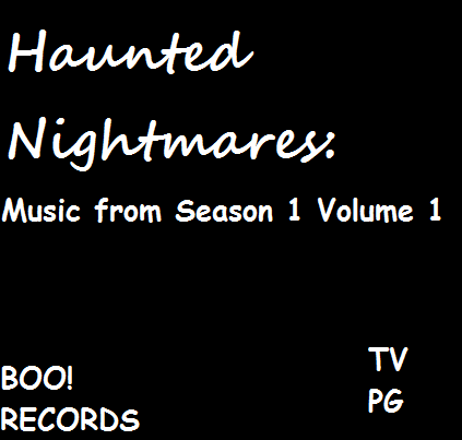 Haunted Nightmares: Music From Season 1 Volume 1 | Haunted Nightmares ...