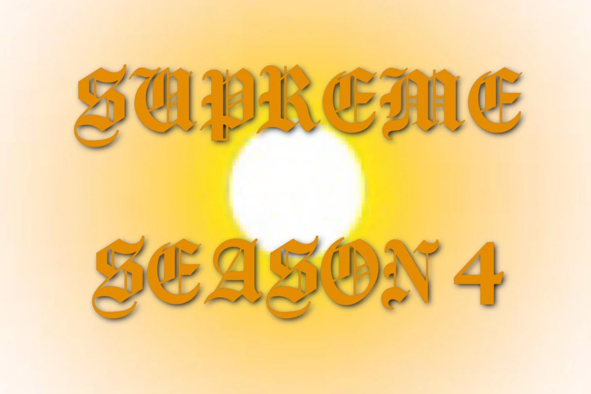Supreme Season 4 | Haus of Supreme Wiki | Fandom