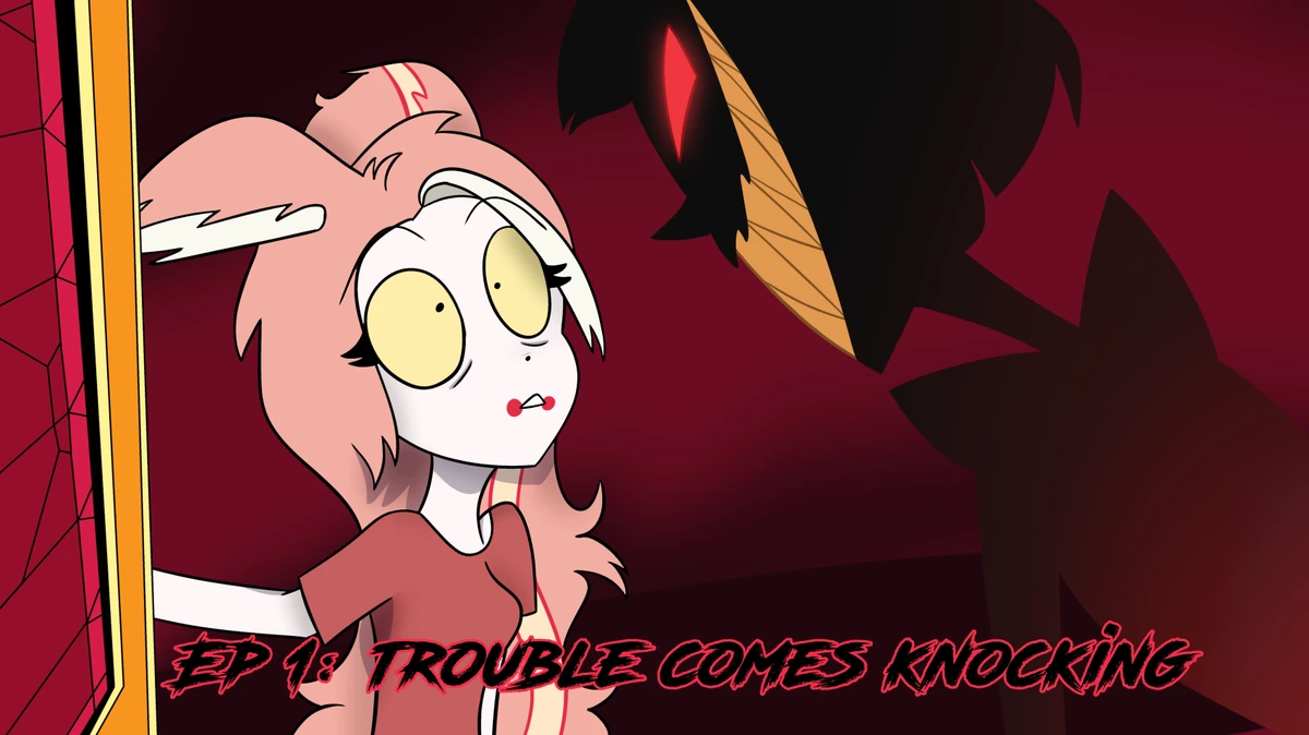 Trouble Comes Knockin | Hazbin Hotel Fanon Wiki | Fandom