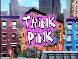 Think Pink | HBO Family Wiki | Fandom