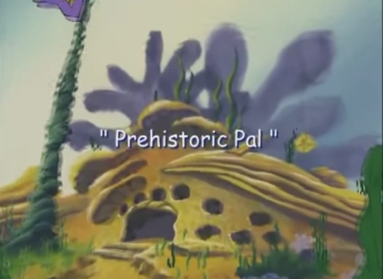 Prehistoric Pal | HBO Family Wiki | Fandom