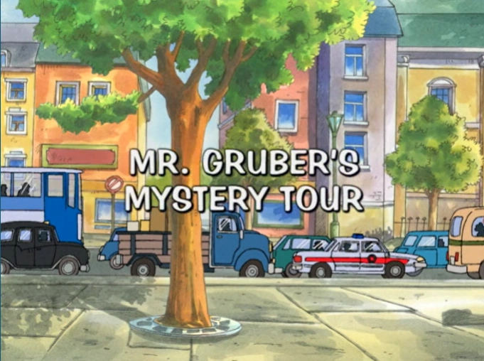 Mr. Gruber's Mystery Tour | HBO Family Wiki | Fandom
