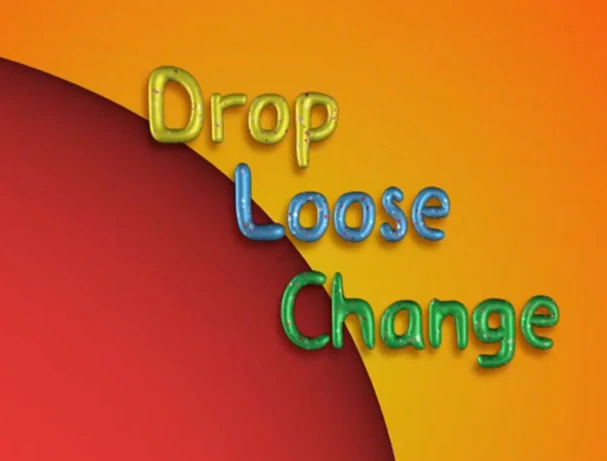 Drop, Loose, Change | HBO Family Wiki | Fandom