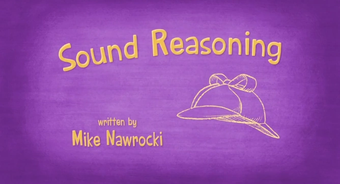 Sound Reasoning | HBO Family Wiki | Fandom