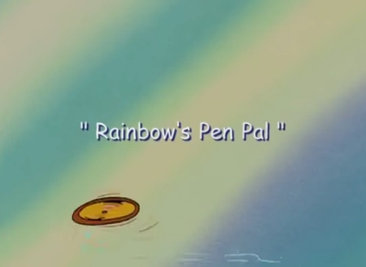Rainbow's Pen Pal | HBO Family Wiki | Fandom