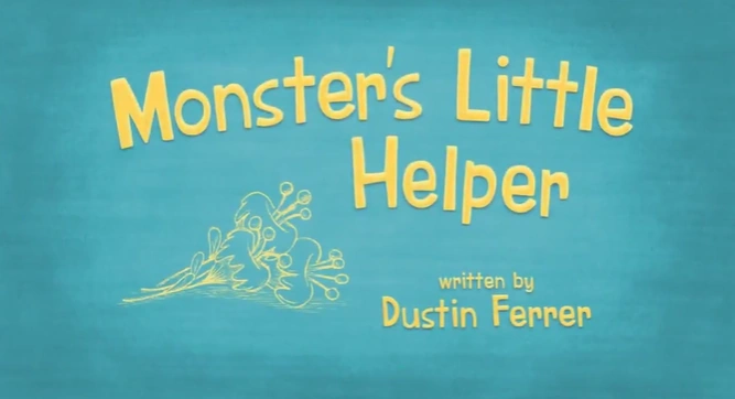 Monster's Little Helper | HBO Family Wiki | Fandom