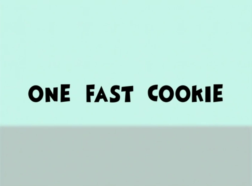 One Fast Cookie | HBO Family Wiki | Fandom