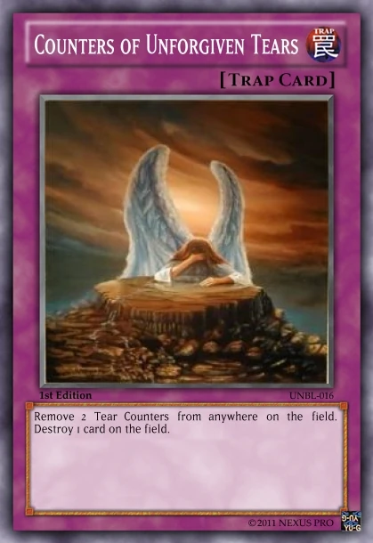 Counters of Unforgiven Tears | Hippocampus's CCG Wiki | Fandom