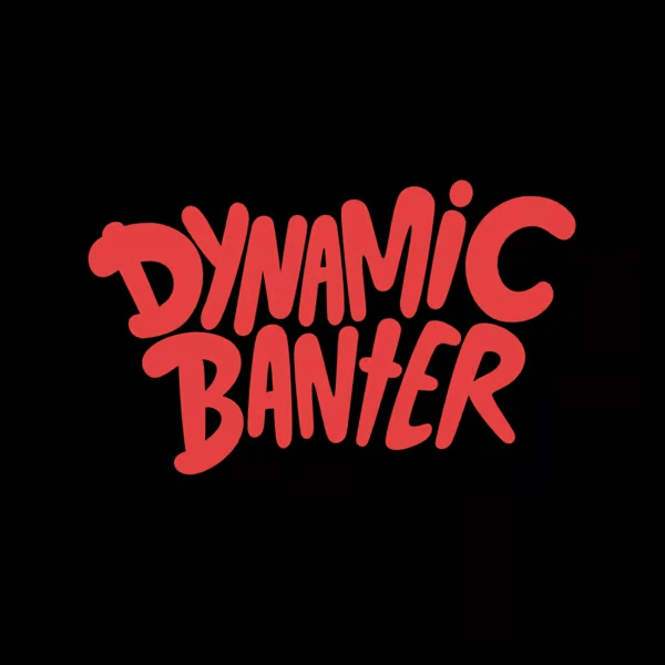Dynamic Banter | Headgum Wiki | Fandom