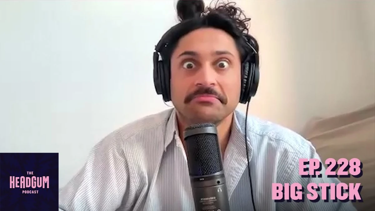 Big Stick (228) | Headgum Wiki | Fandom