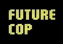 Future Cop | Headhunter's Holosuite Wiki | Fandom