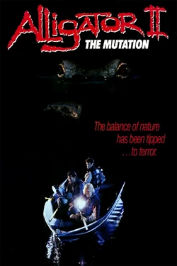 Alligator II: The Mutation | Headhunter's Horror House Wiki | Fandom